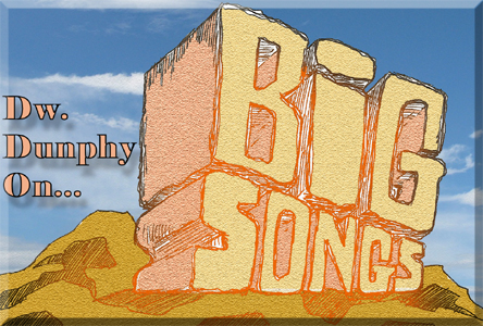 Dw. Dunphy On… Big Songs, Episode One – Popdose